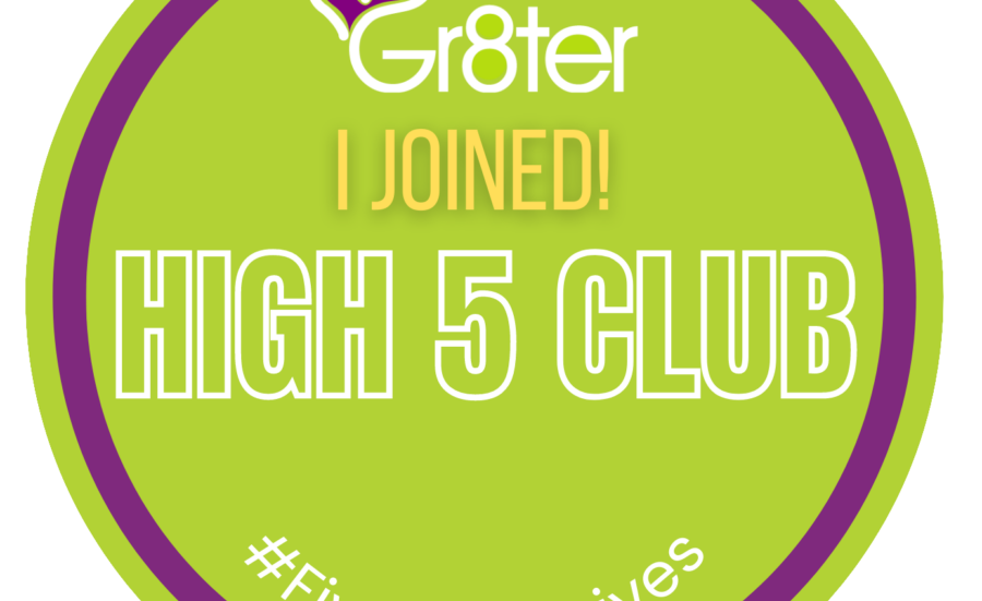 Thank You for Joining the High 5 Club - Gr8ter
